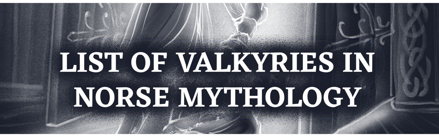 List of Valkyries | Norse Mythology Encyclopedia – Einarr's Journey